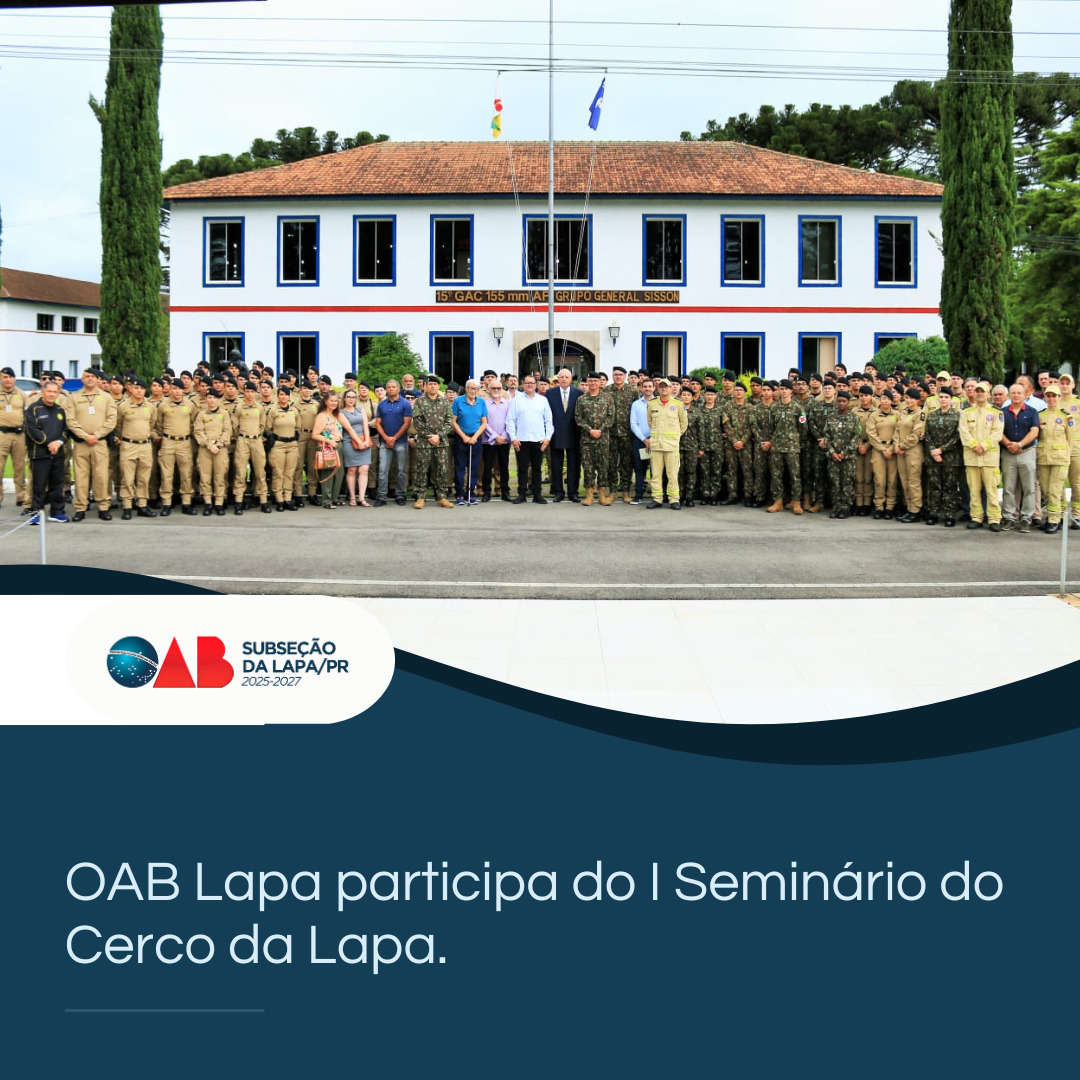OAB Lapa participa do I Seminário do Cerco da Lapa. - OAB Lapa