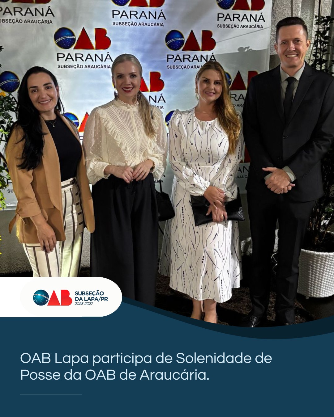 OAB Lapa participa de Solenidade de Posse da OAB de Araucária - OAB Lapa